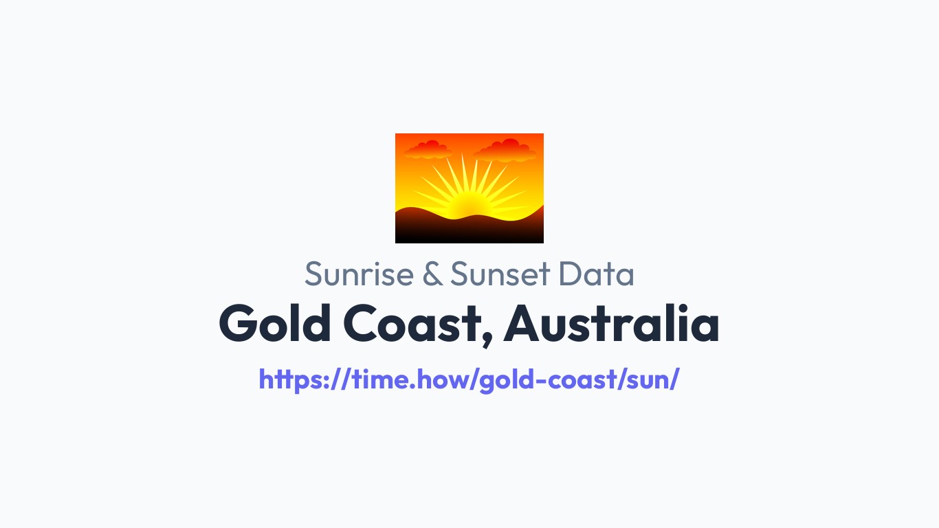 Sunrise & Sunset Times for Gold Coast, Australia | Time.how