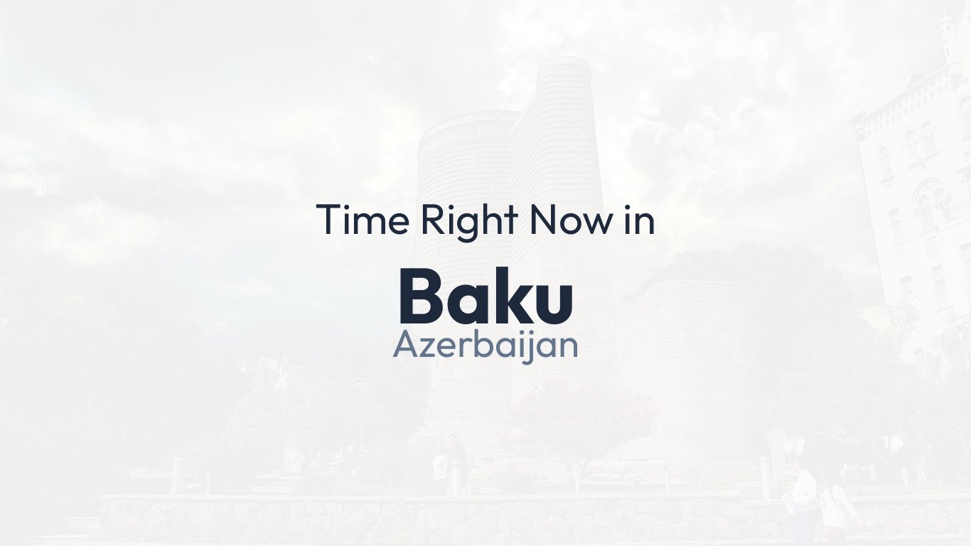 Time in Baku, Azerbaijan | Time.how