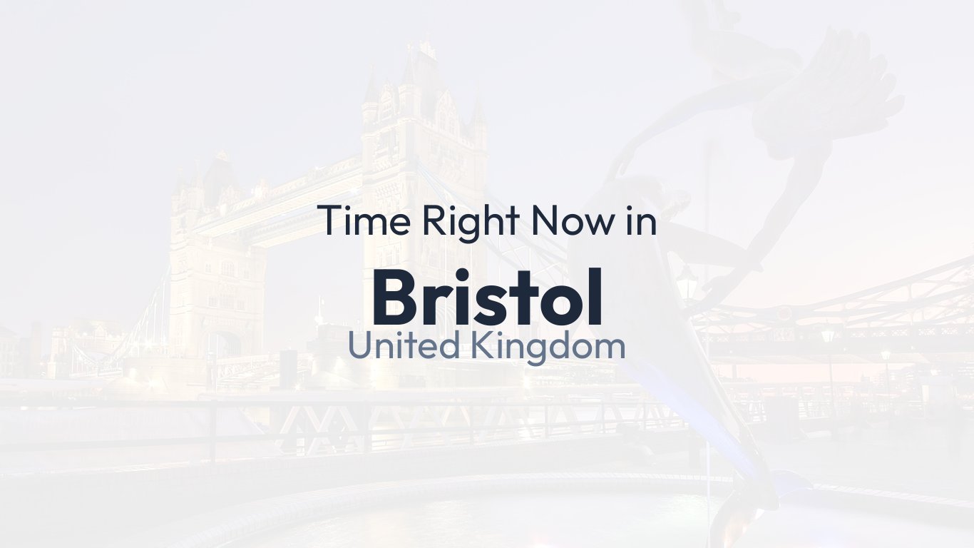 Time in Bristol, United Kingdom | Time.how