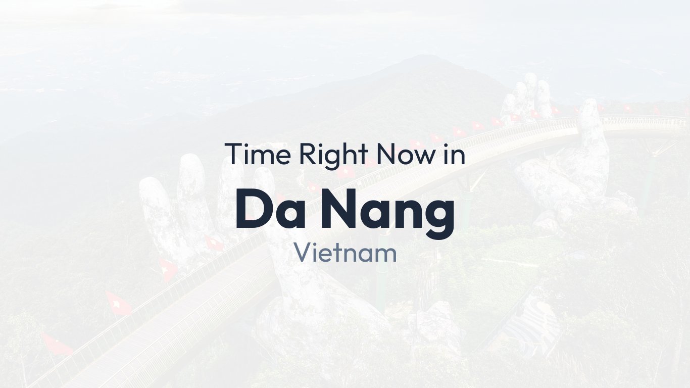 Time in Da Nang, Vietnam | Time.how
