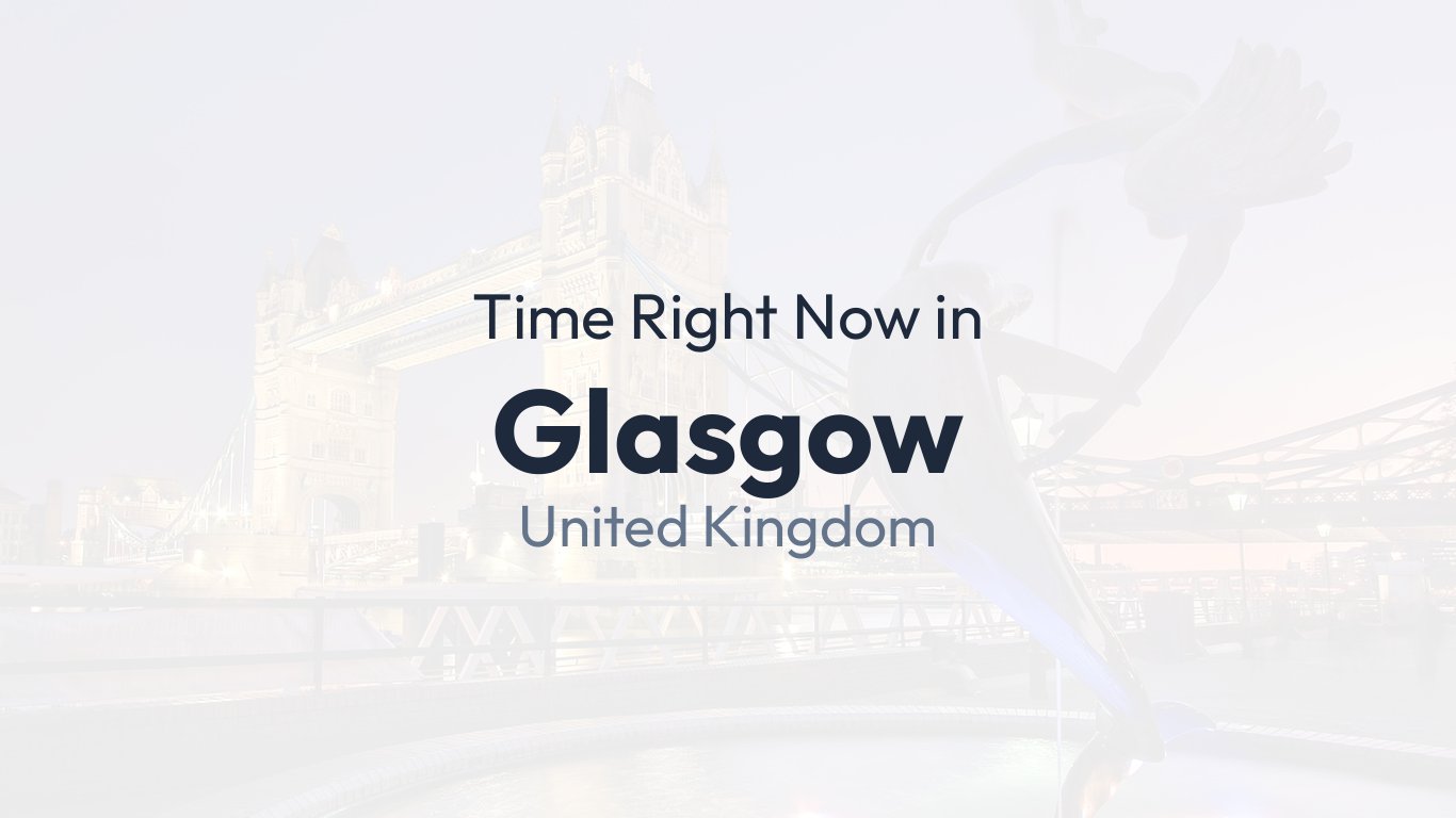 Time in Glasgow, United Kingdom | Time.how