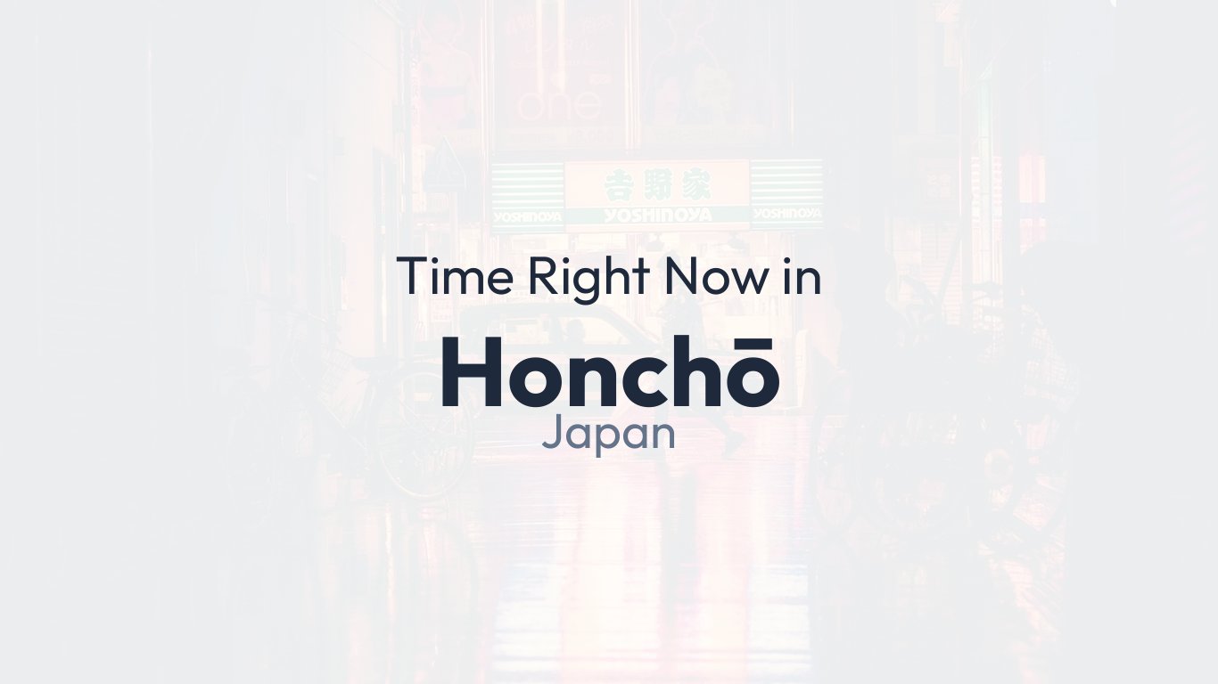 Time in Honchō, Japan | Time.how