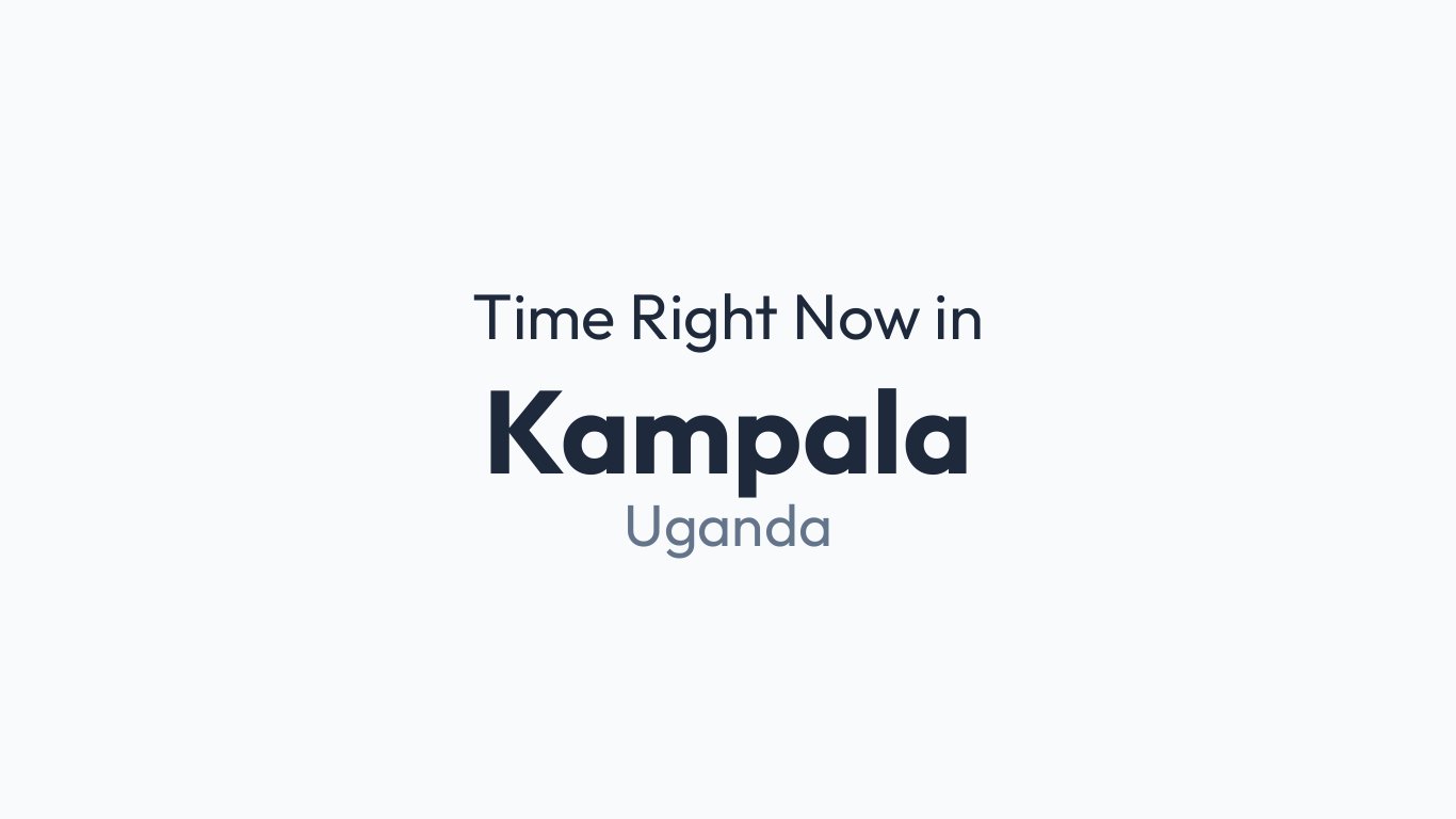 Time in Kampala, Uganda | Time.how