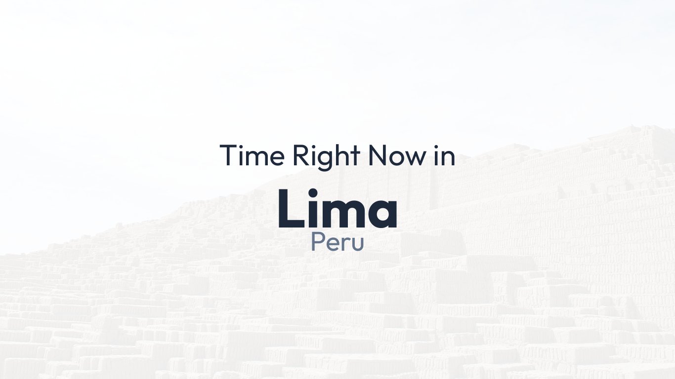 Time in Lima, Peru | Time.how