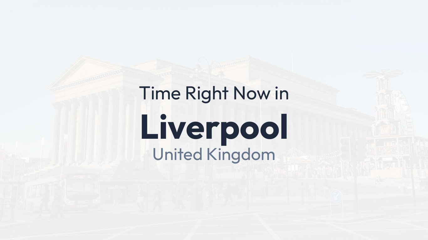 Time in Liverpool, United Kingdom | Time.how