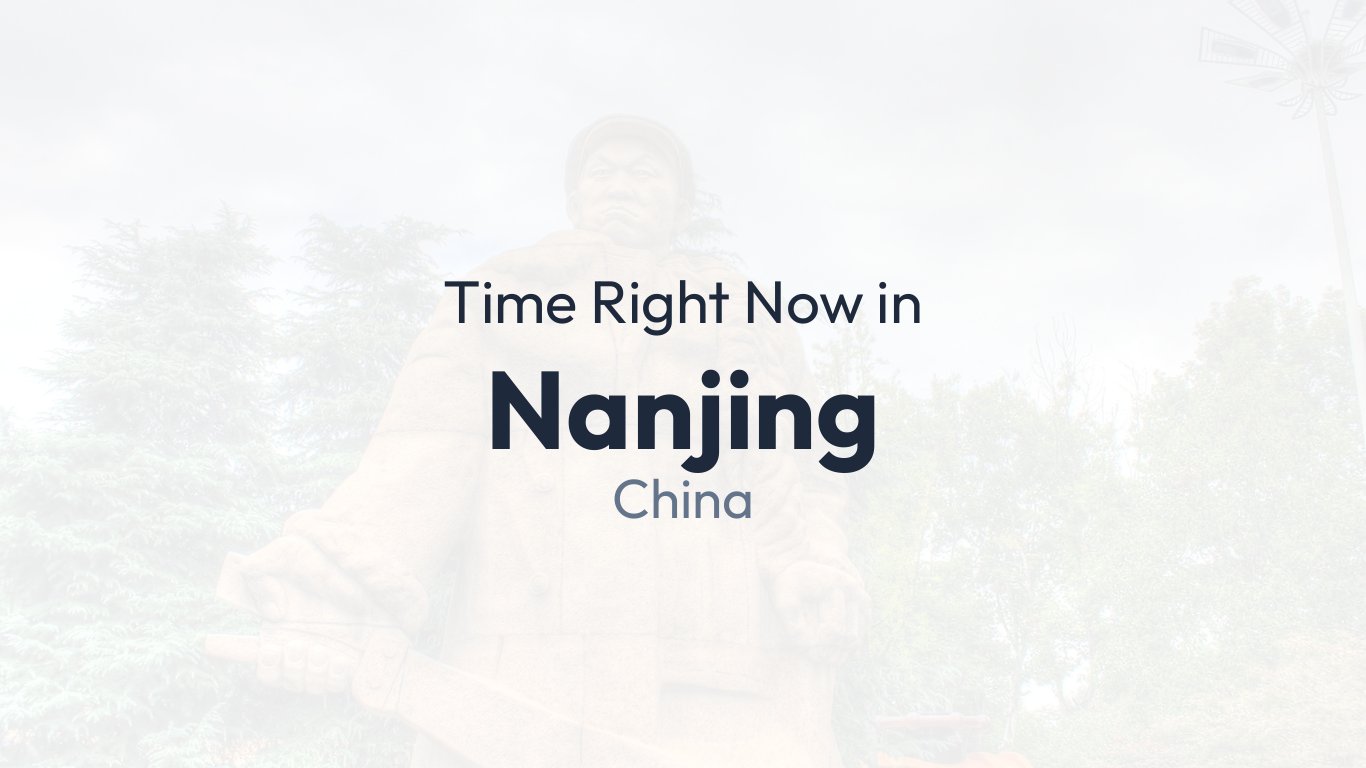 Time in Nanjing, China | Time.how