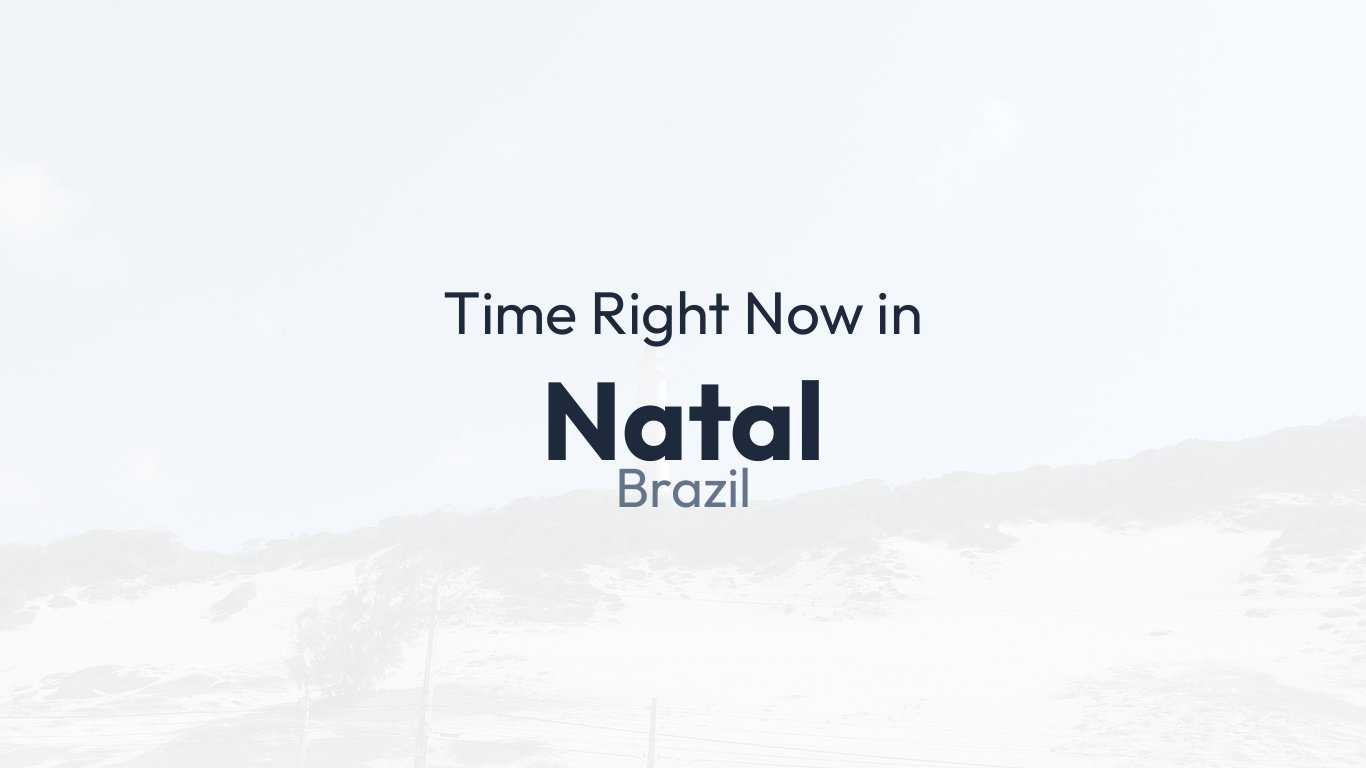 Time in Natal, Brazil | Time.how