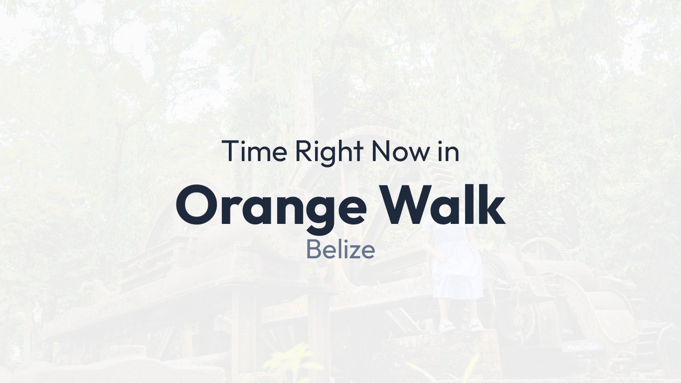 Time in Orange Walk, Belize | Time.how