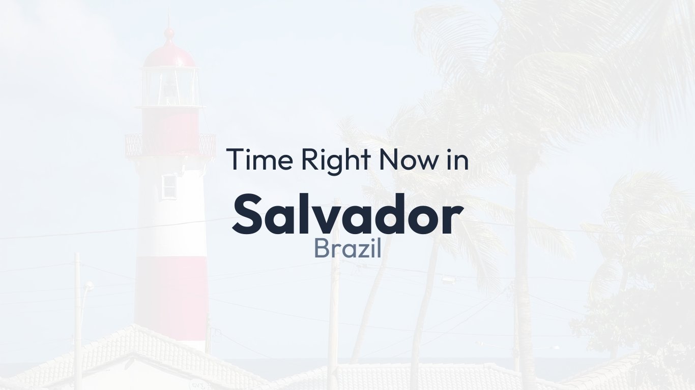Time in Salvador, Brazil | Time.how