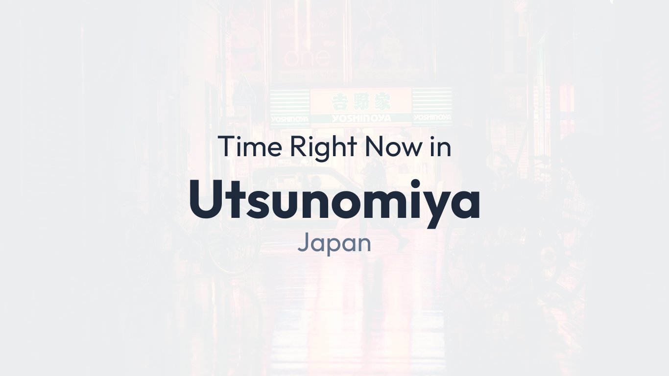 Time in Utsunomiya, Japan | Time.how