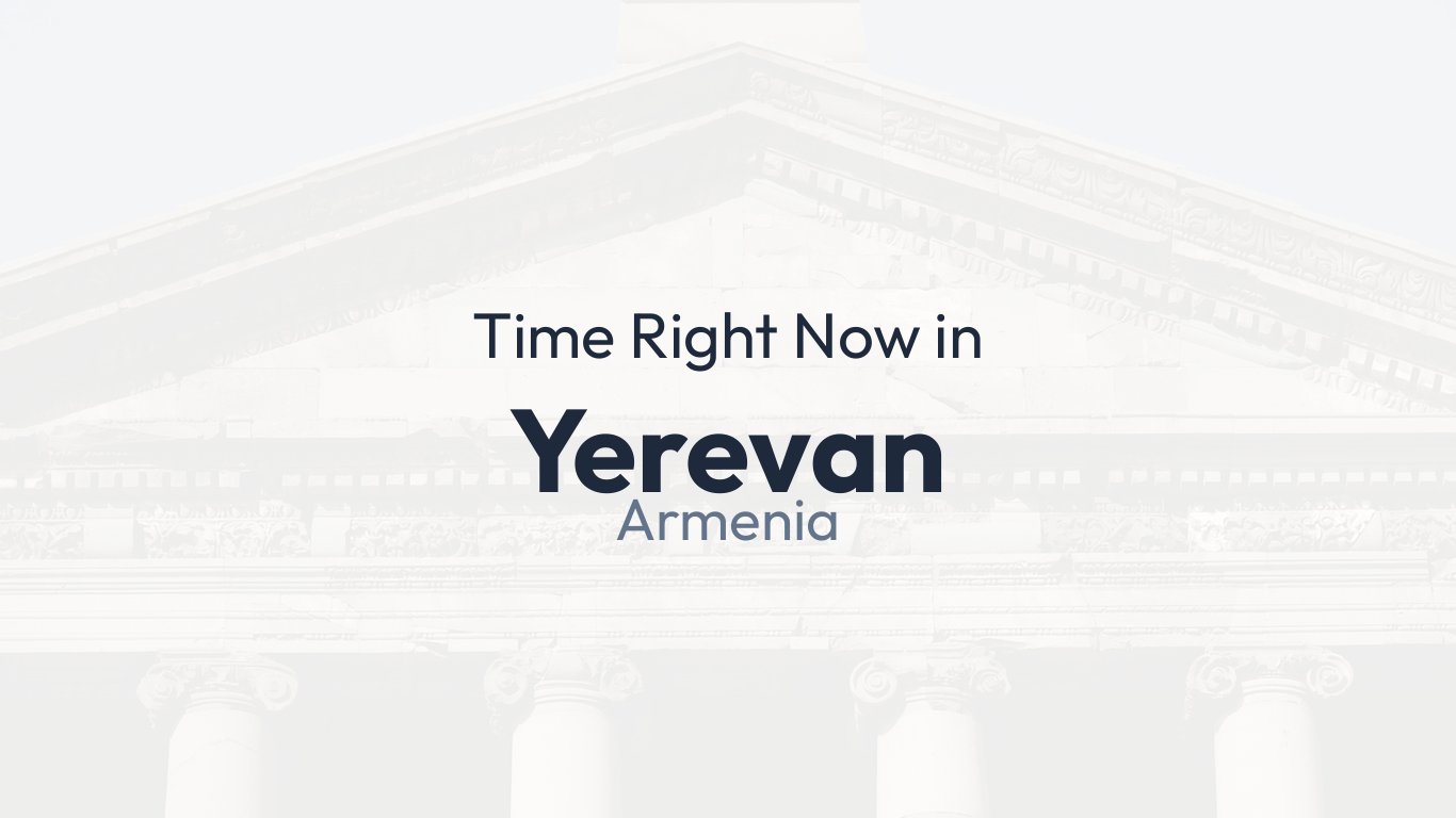 Time in Yerevan, Armenia | Time.how